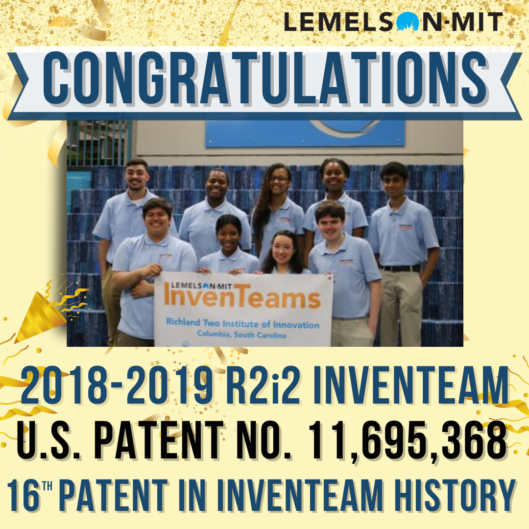 16th Patent issued to an InvenTeam! | Lemelson